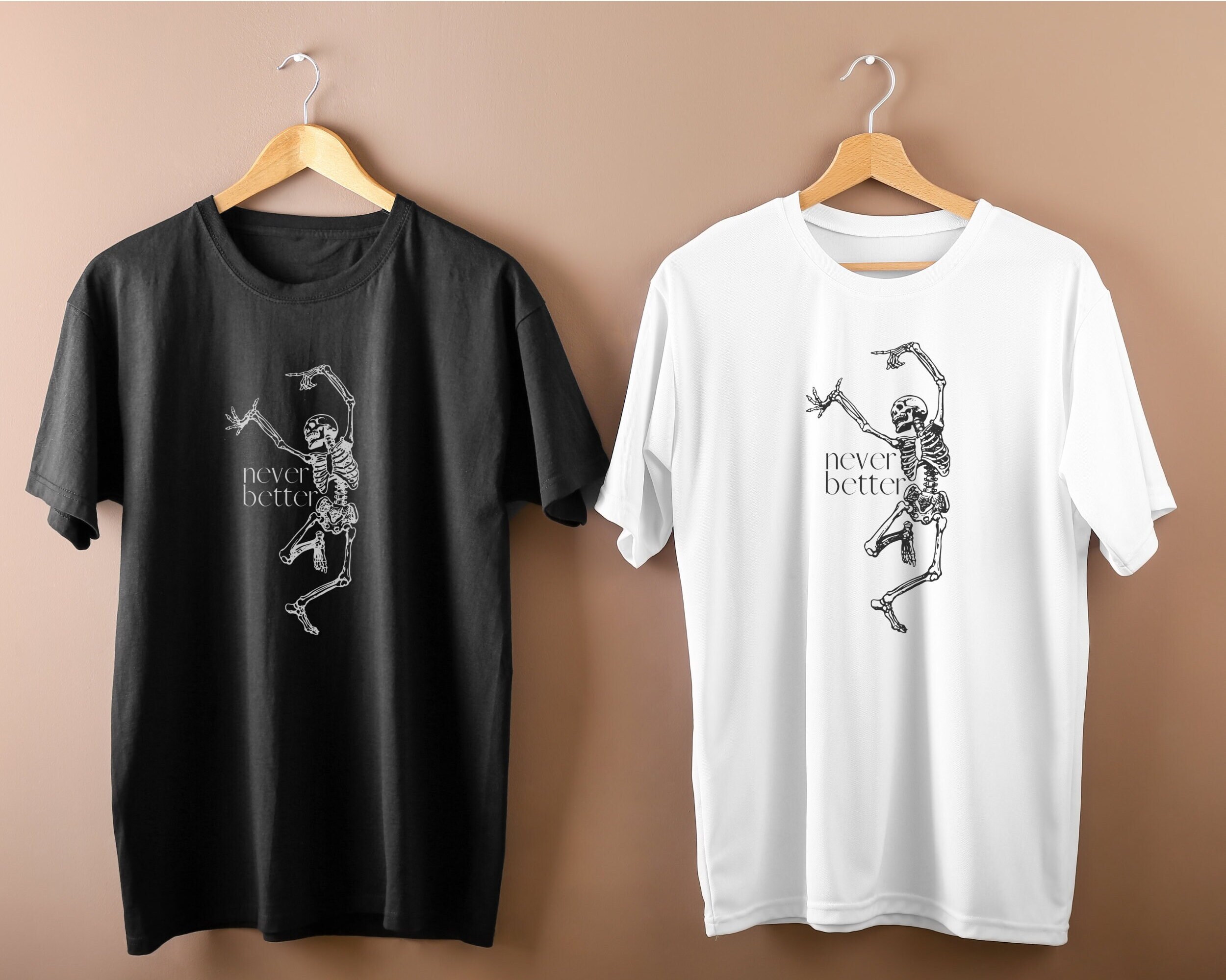 Skeleton Graphic Tee - Funny and Sarcastic Never Better Graphic T-shirt ...