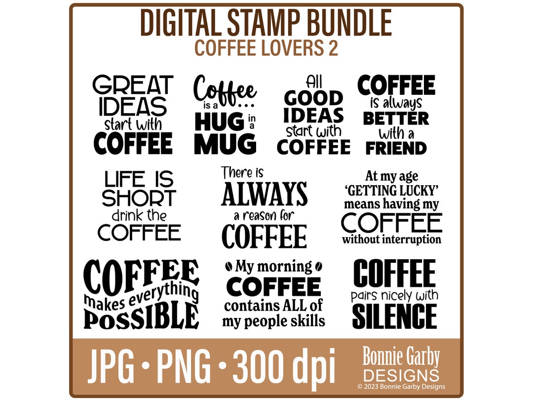 Coffee Lovers 2 Digital Stamp Bundle, Word Art Quotes for Cardmaking ...