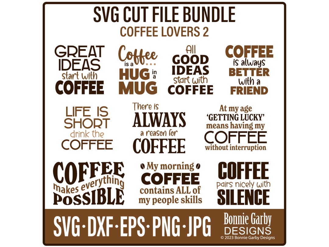 Coffee Lovers 2 Quotes SVG Cut File Bundle, Full Color Digital Stamp ...