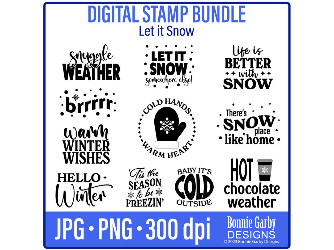Let It Snow Digital Stamp Bundle, Word Art Quotes, Photo Overlays, Clip ...