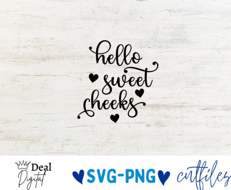 Hello Sweet Cheeks SVG Cut File | Bathroom Sign SVG | Restroom SVG ...