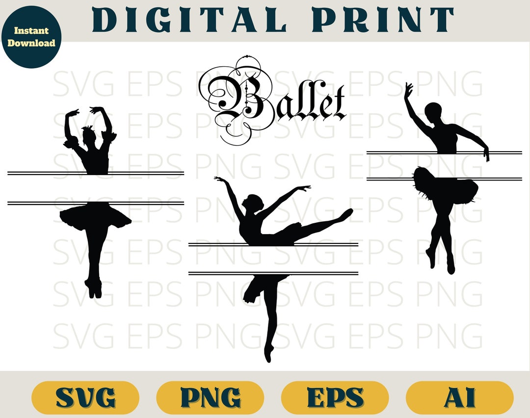 Ballet Dance Bundle, Ballet Svg, Svg Eps Png AI, Ballet Silhouette ...