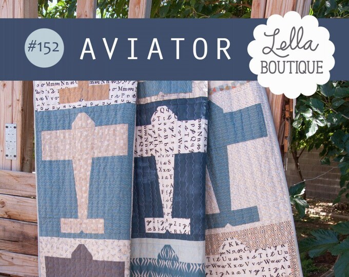 Aviator Quilt Pattern From Lella Boutique - Etsy