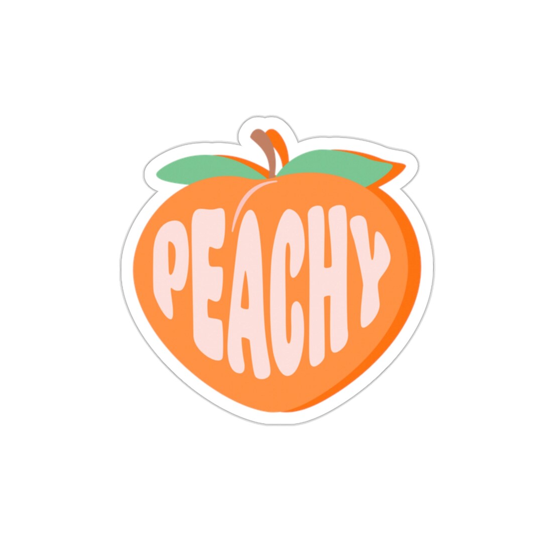 Peach Sticker Just Peachy Vinyl Stickers Gift for Her Southern Belle ...