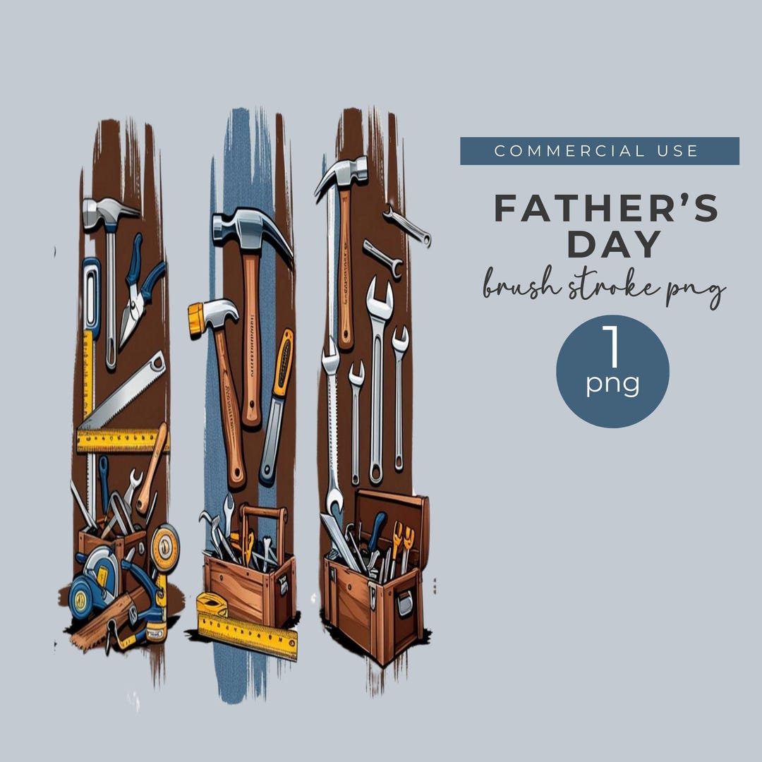 Brush Stroke Fathers Day Png,fathers Tools Png,brush Stroke Tshirt ...