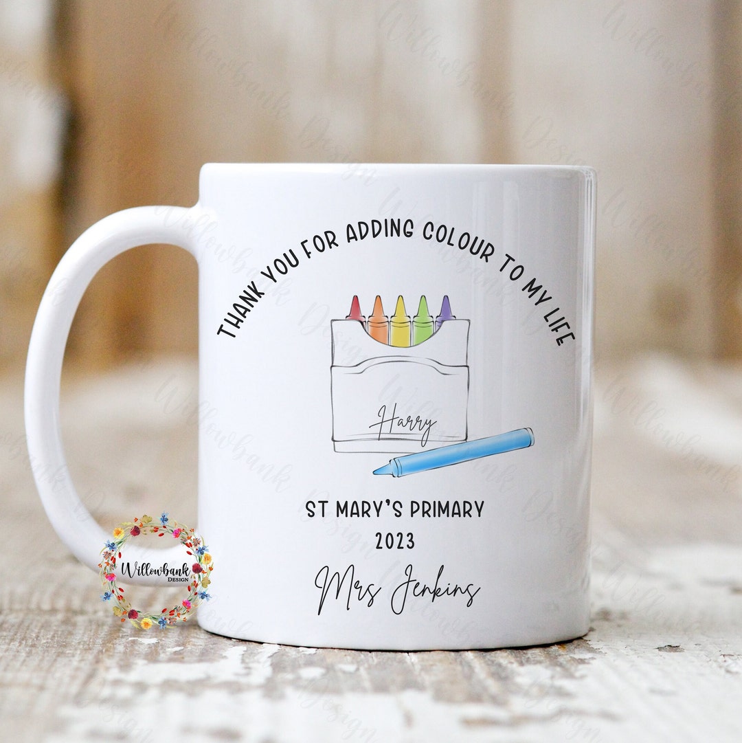 Thank You for Adding Colour to My Life 11oz Mug L Teacher Gift L ...