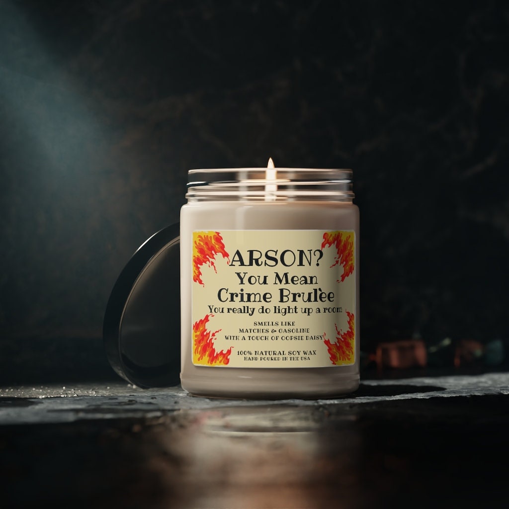 Arson You Mean Crime Brulee 9oz Glass Jar Scented Soy Candle - Etsy