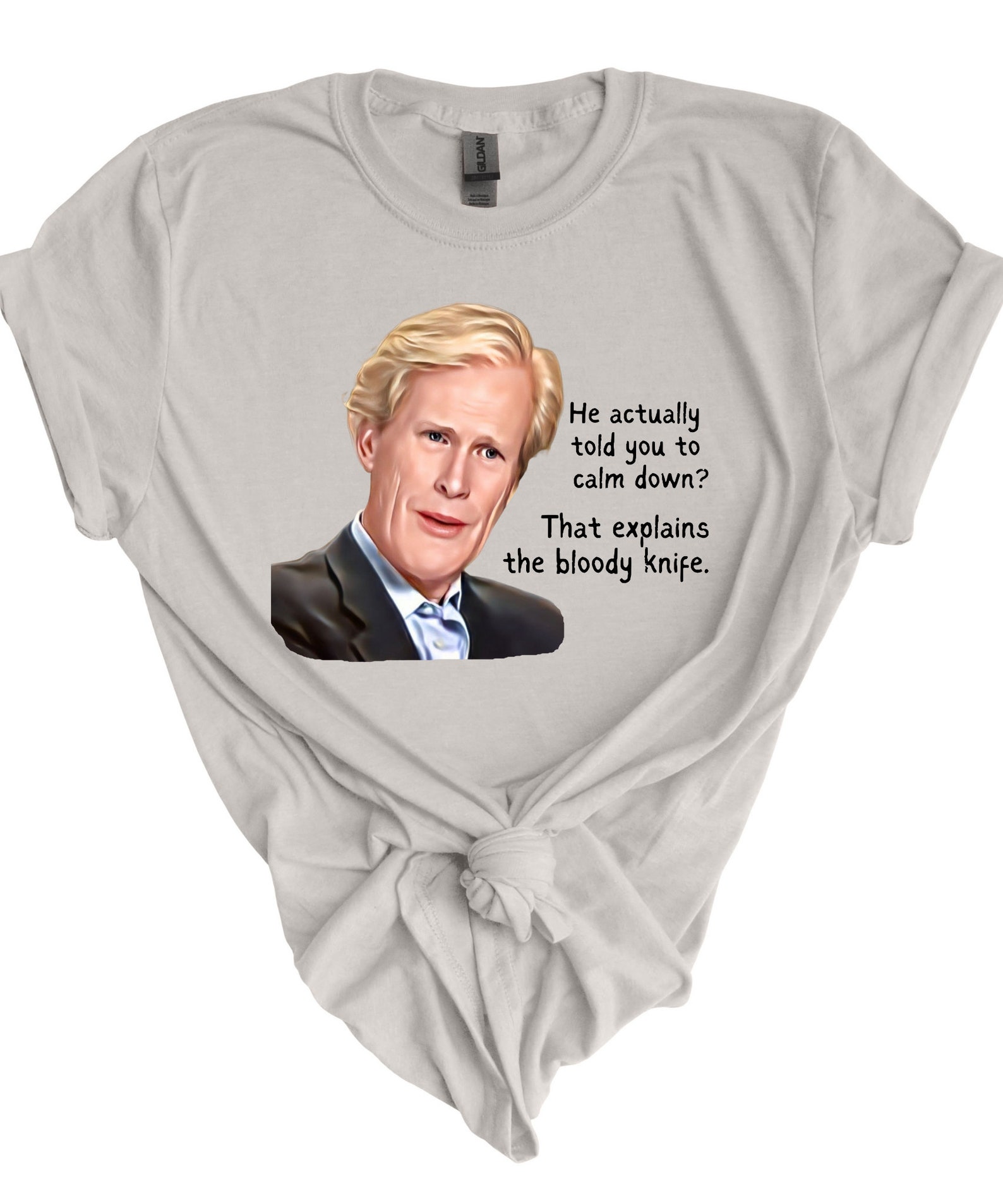 Keith Morrison He Actually Told You to Calm Down Adult Unisex Tshirt ...