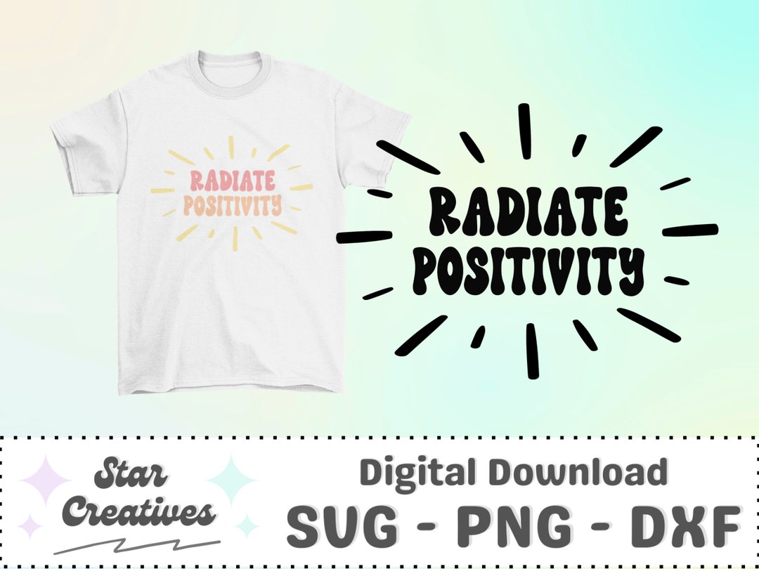 Radiate Positivity SVG PNG Groovy Svg Be Positive Svg - Etsy Australia