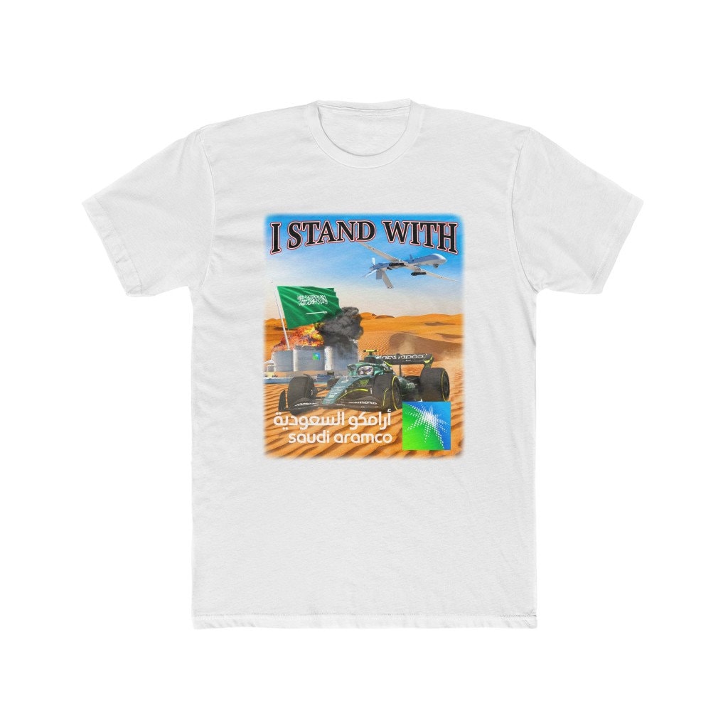 I Stand With Aramco | Formula 1 Parody T-shirt - Etsy