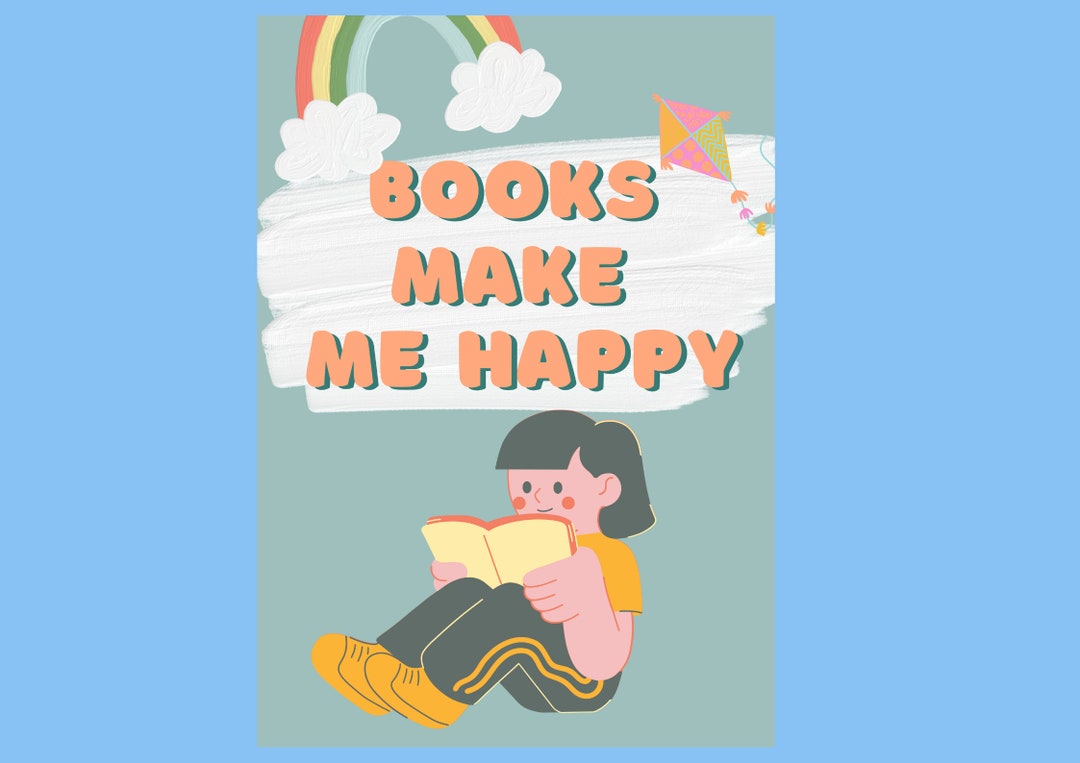 Books Make Me Happy Poster - Calm Corner Decor Printable - Etsy