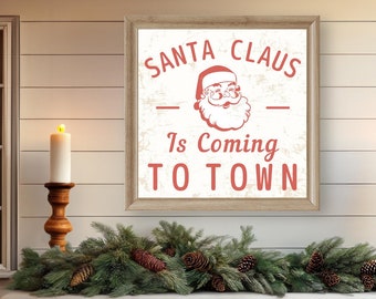 Colorful Old Fashioned Santa Claus is Coming to Town Christmas Sign ...