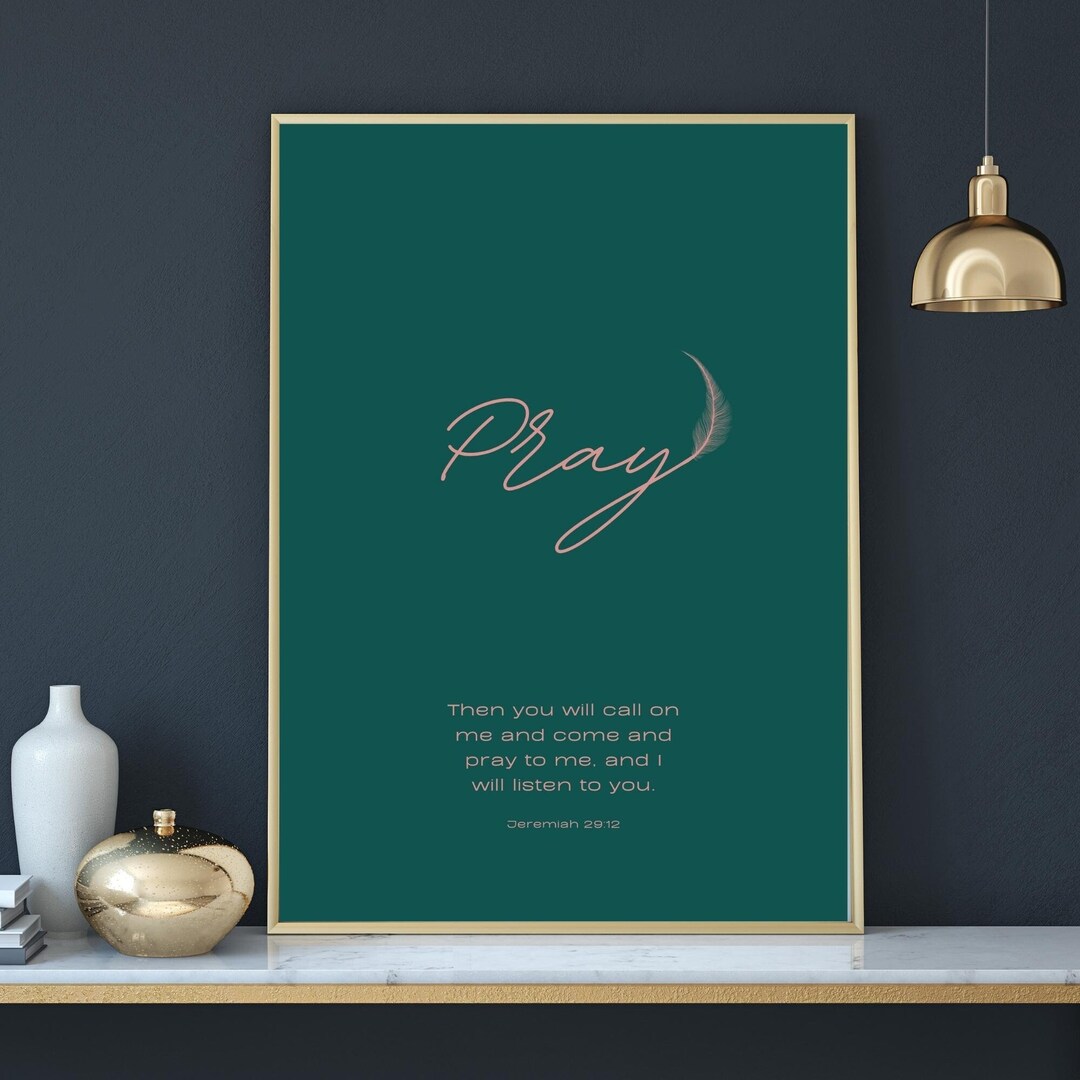 Jeremiah 29 12 Prayer Printable | Feather Artwork Prayer Poster ...