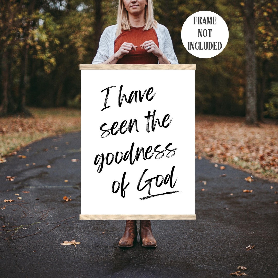 I Have Seen the Goodness of God Simple Bible Art | God is Good Song ...