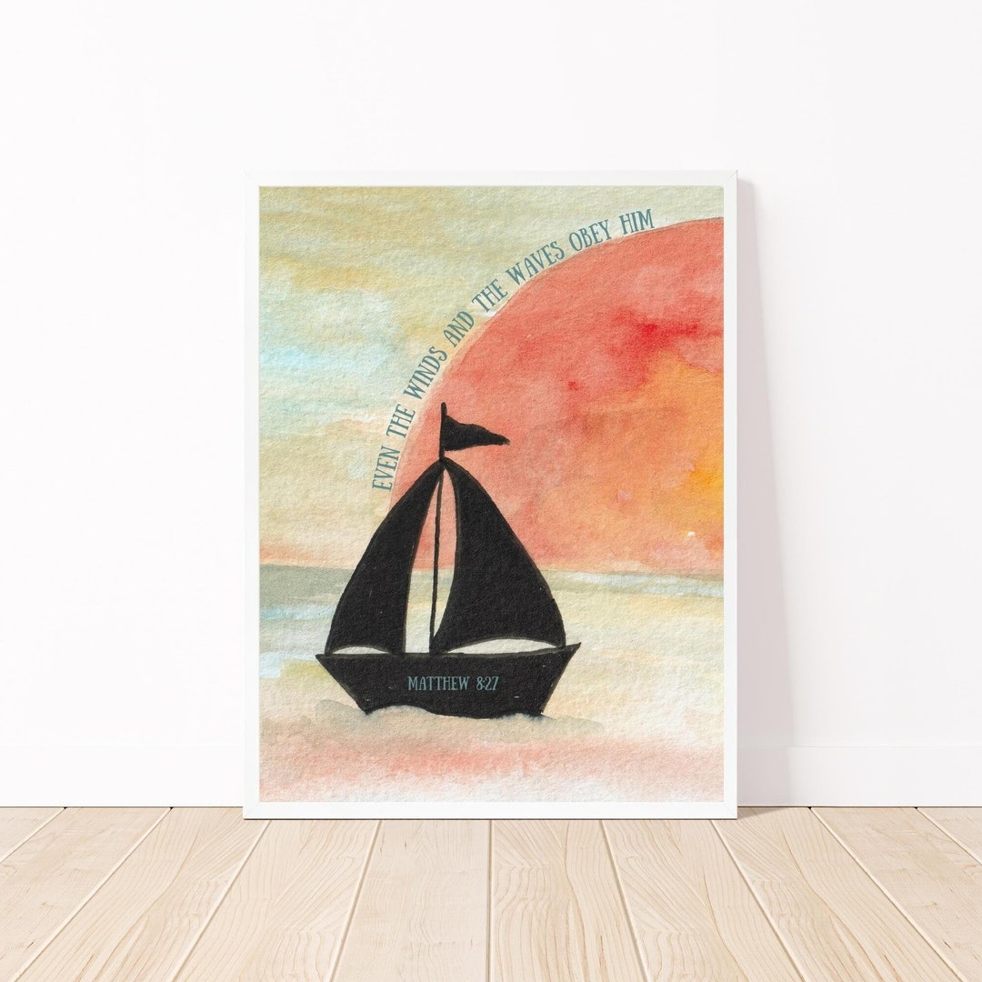 Sailboat Watercolor Scripture Poster|matthew 8 27 Faith Printable ...