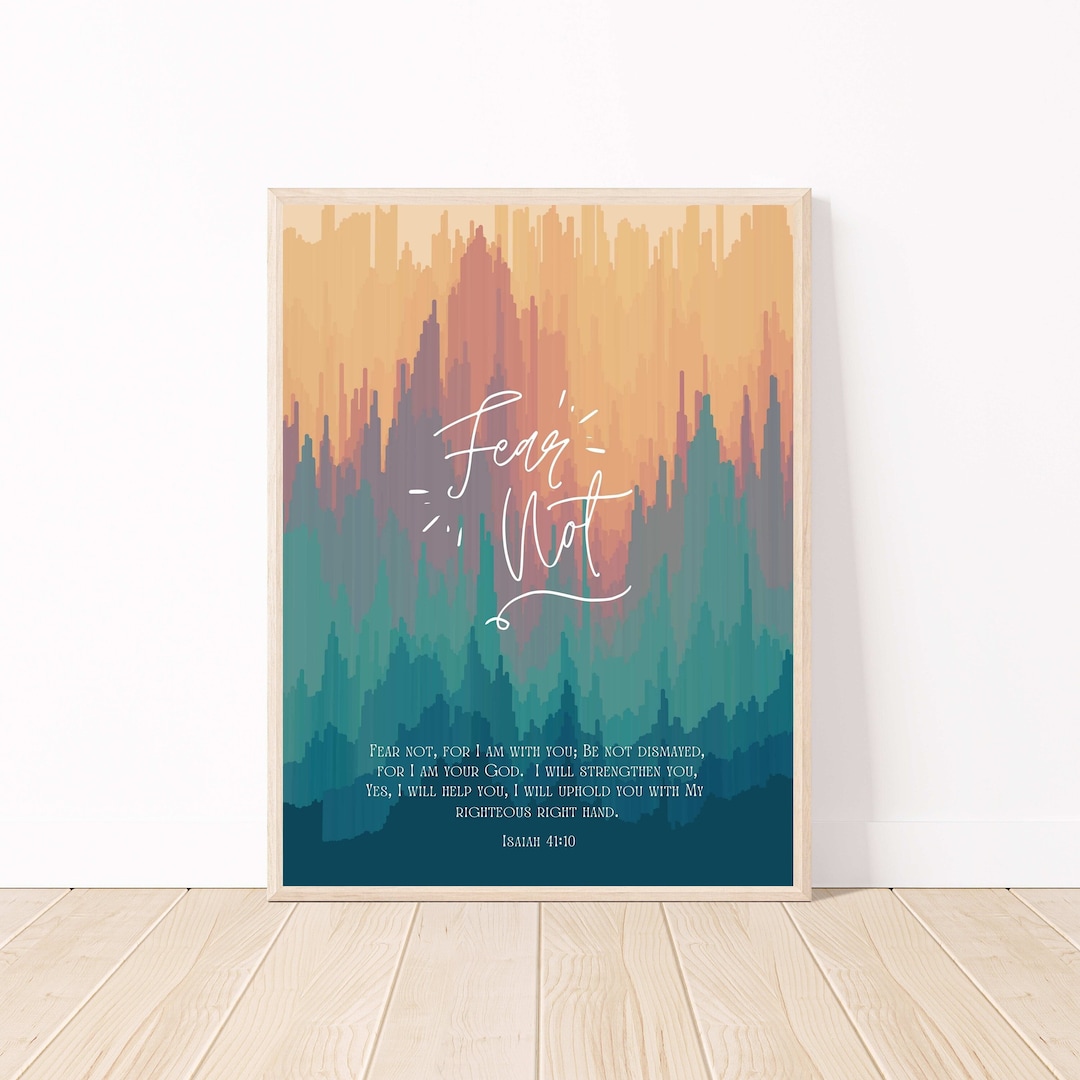 Isaiah 41 10 Print Faith Printable | Faith Over Fear | Do Not Be ...
