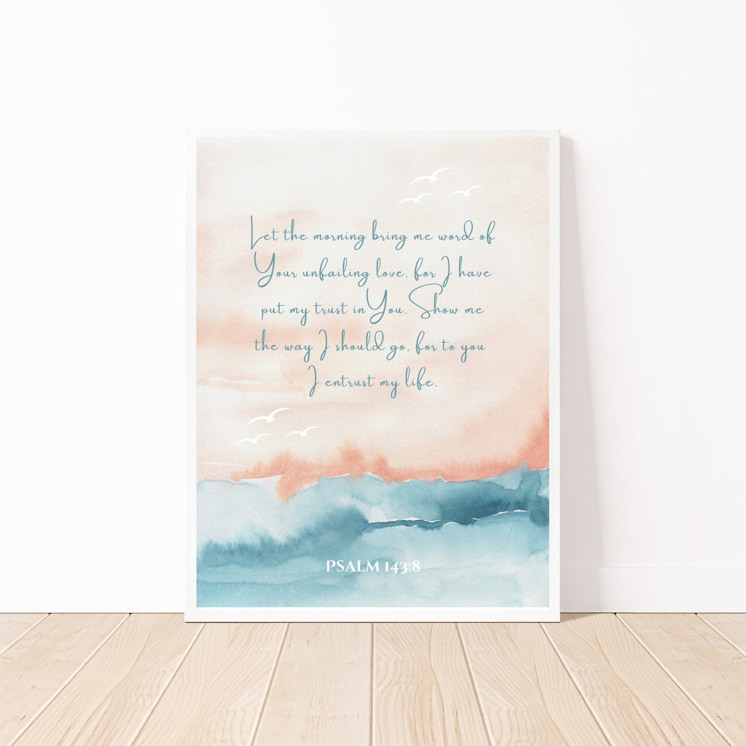 Psalm 143 8 Psalm Printable|christian Watercolor |psalm Wall Art ...