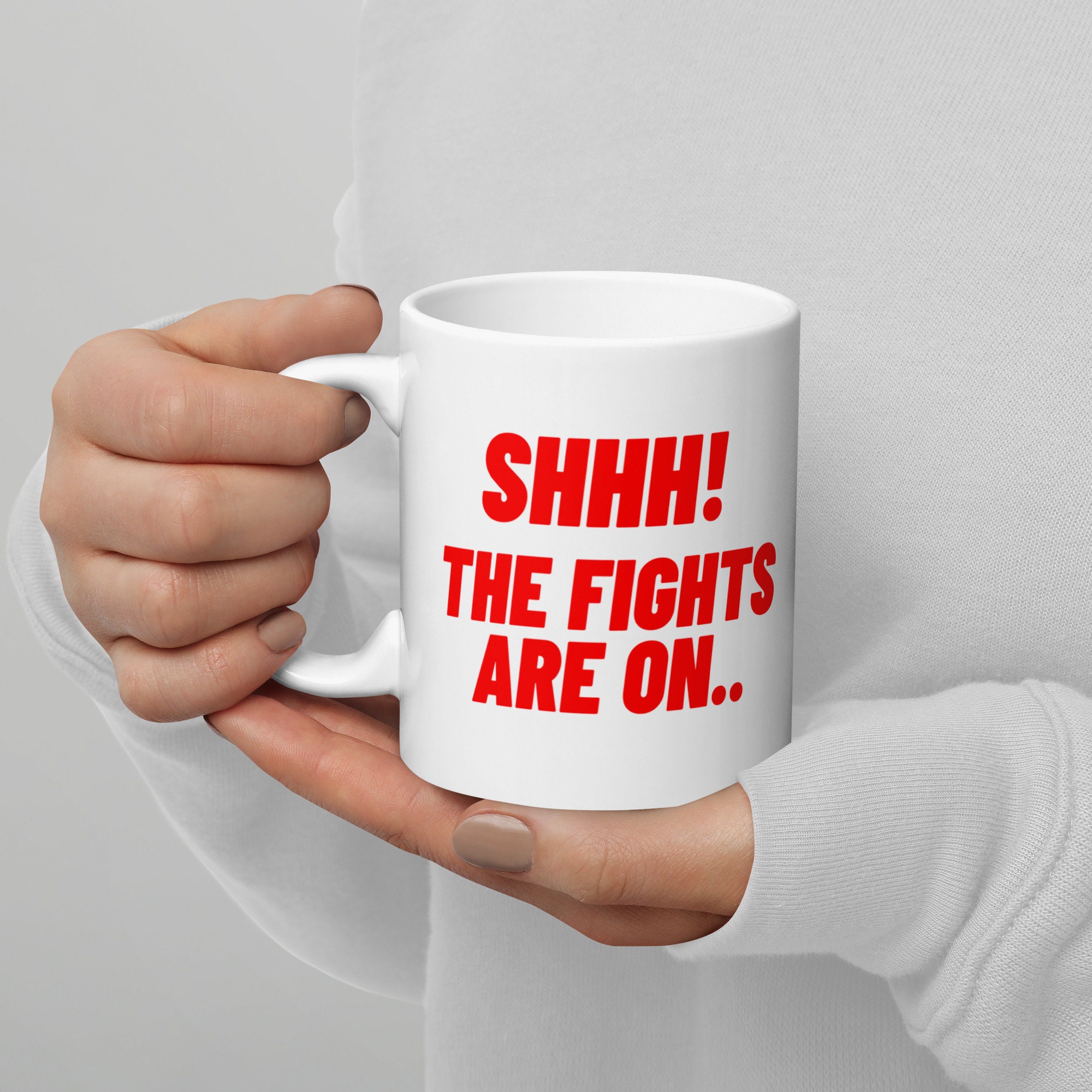 Shh The Fights Are On Mug | UFC MMA Boxing Novelty Mug sold by Marica ...