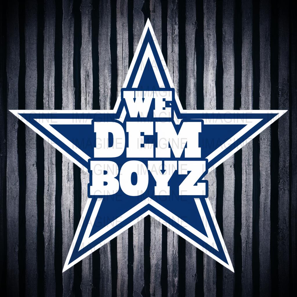 Dallas Football Team Star We Dem Boyz Cowboys Digital File, 300 Ppi PNG ...