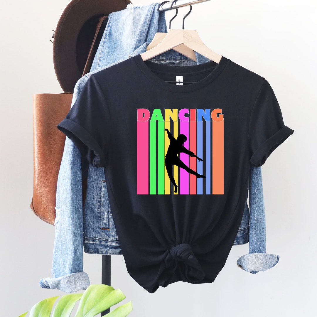 Ballet Shirt, Dance Shirt, Dancer Gifts, Dance Class Shirt, Dance ...