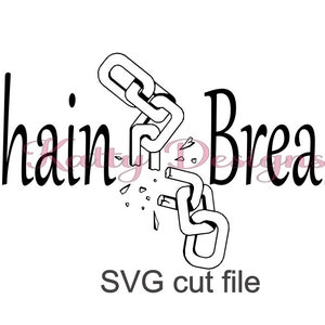 Christian SVG, Worship Songs SVG, Chain Breaker Cut File SVG - Etsy