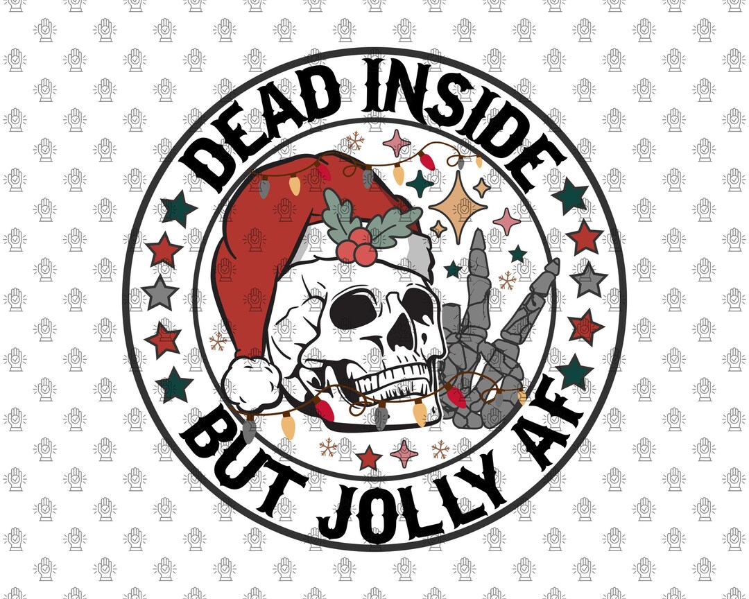 Dead Inside Png Christmas Skeleton Png Christmas Skull Png - Etsy