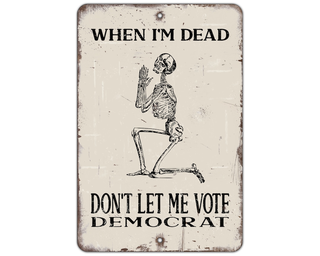 Praying Skeleton Aluminum Metal Sign Funny Political Wall Decor ...