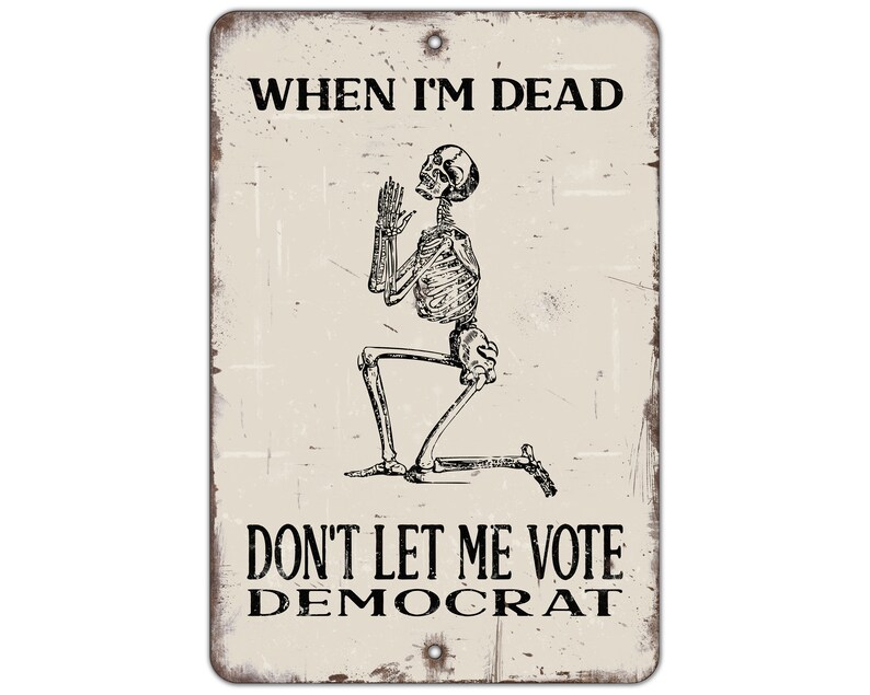 Praying Skeleton Aluminum Metal Sign Funny Political Wall Decor ...