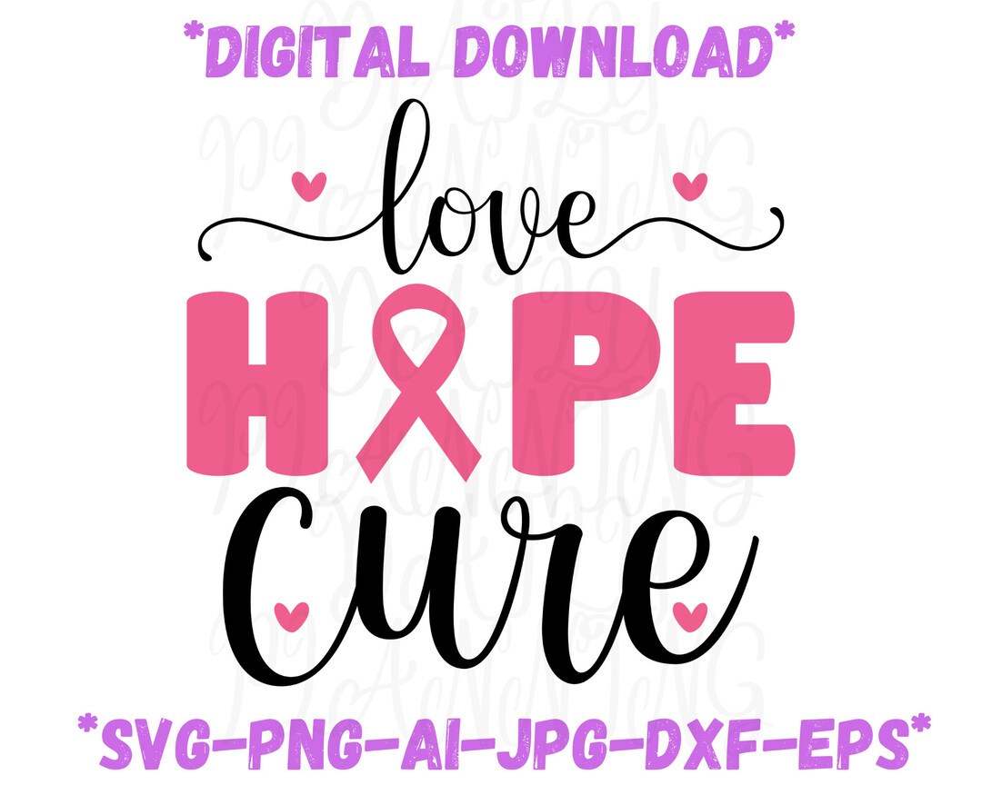 Love Hope Cure Svg, Png| Breast Cancer Svg| Awareness Svg| Cancer ...