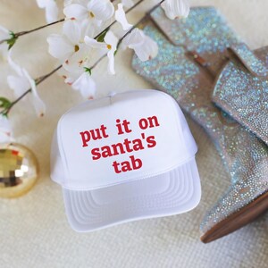 Put It on Santa's Tab Hat, Holiday Trucker Hat, Xmas Gift, Put It on ...