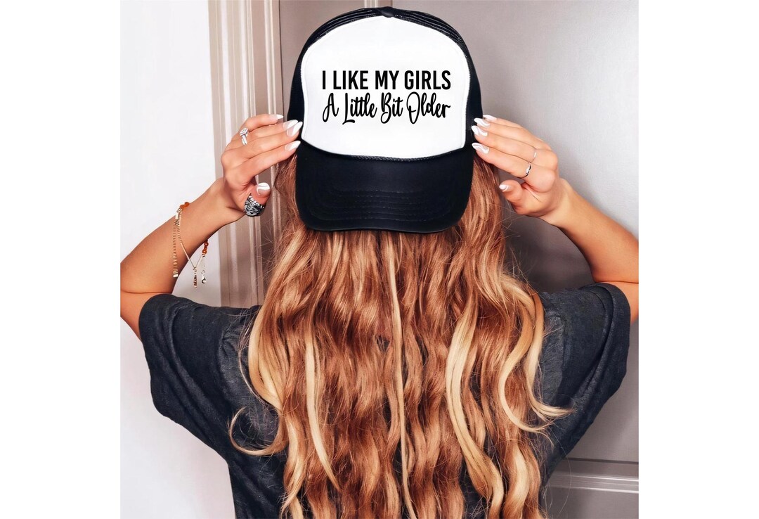 I Like My Girls A Little Bit Older Trucker Hat, Bride Hats, Bridal Hat ...