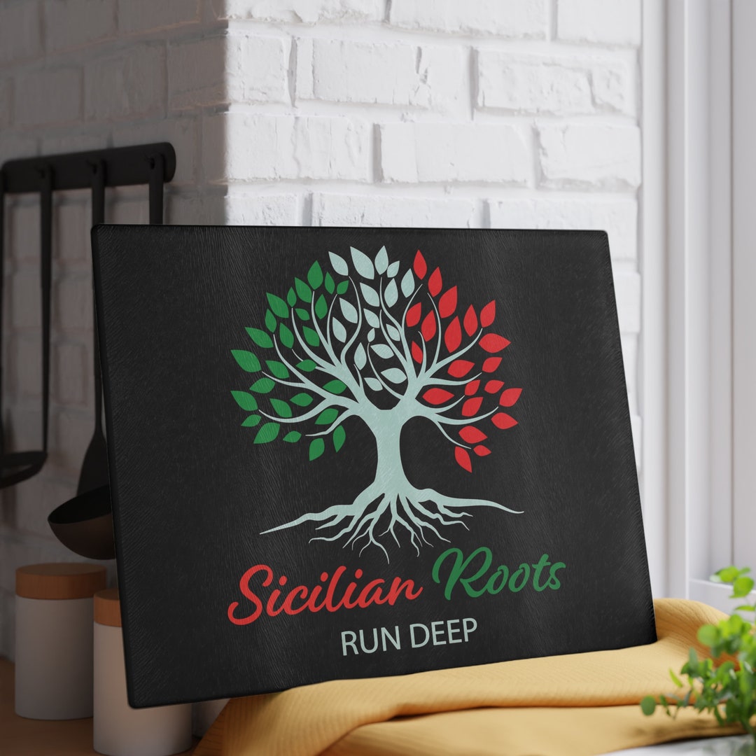 Sicilian Cutting Board, Italian Roots Run Deep Glass Cutting Board ...