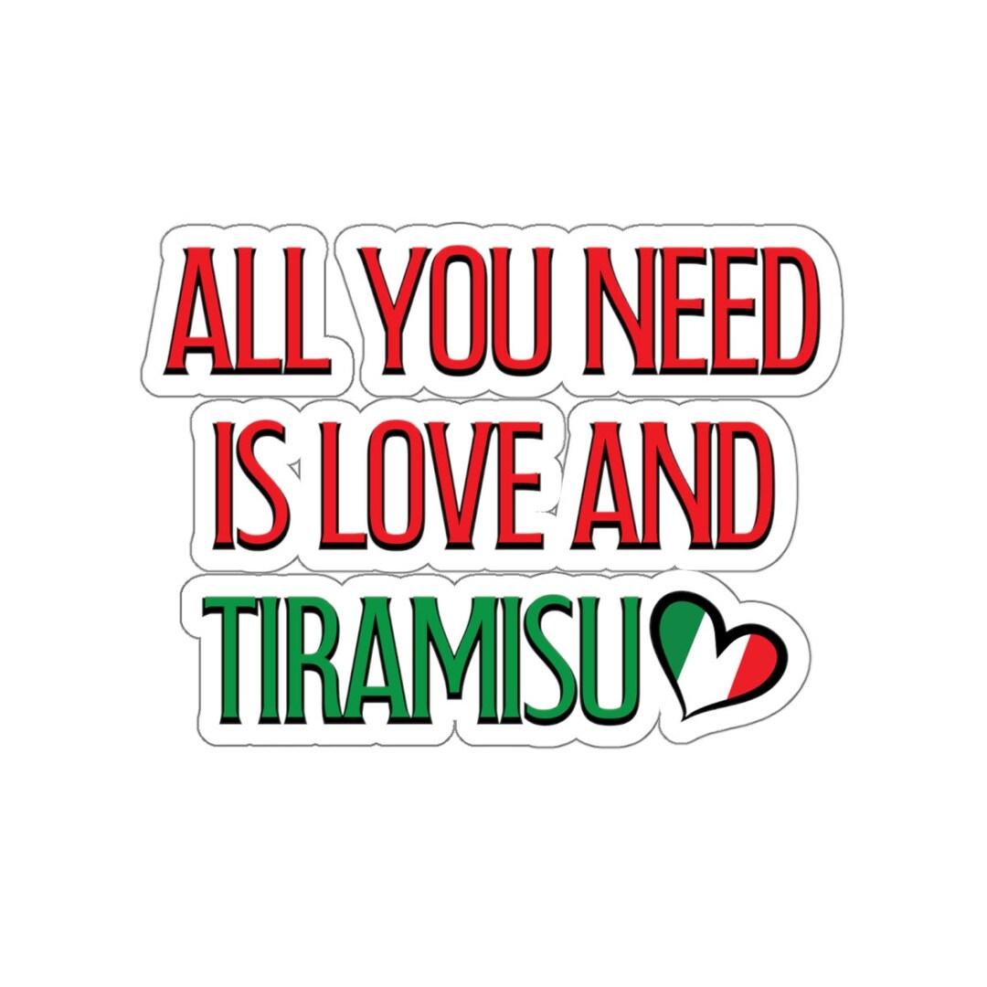 Sticker, Italian Sticker, Kiss-cut Sticker, Love and Tiramisu, Sticker ...