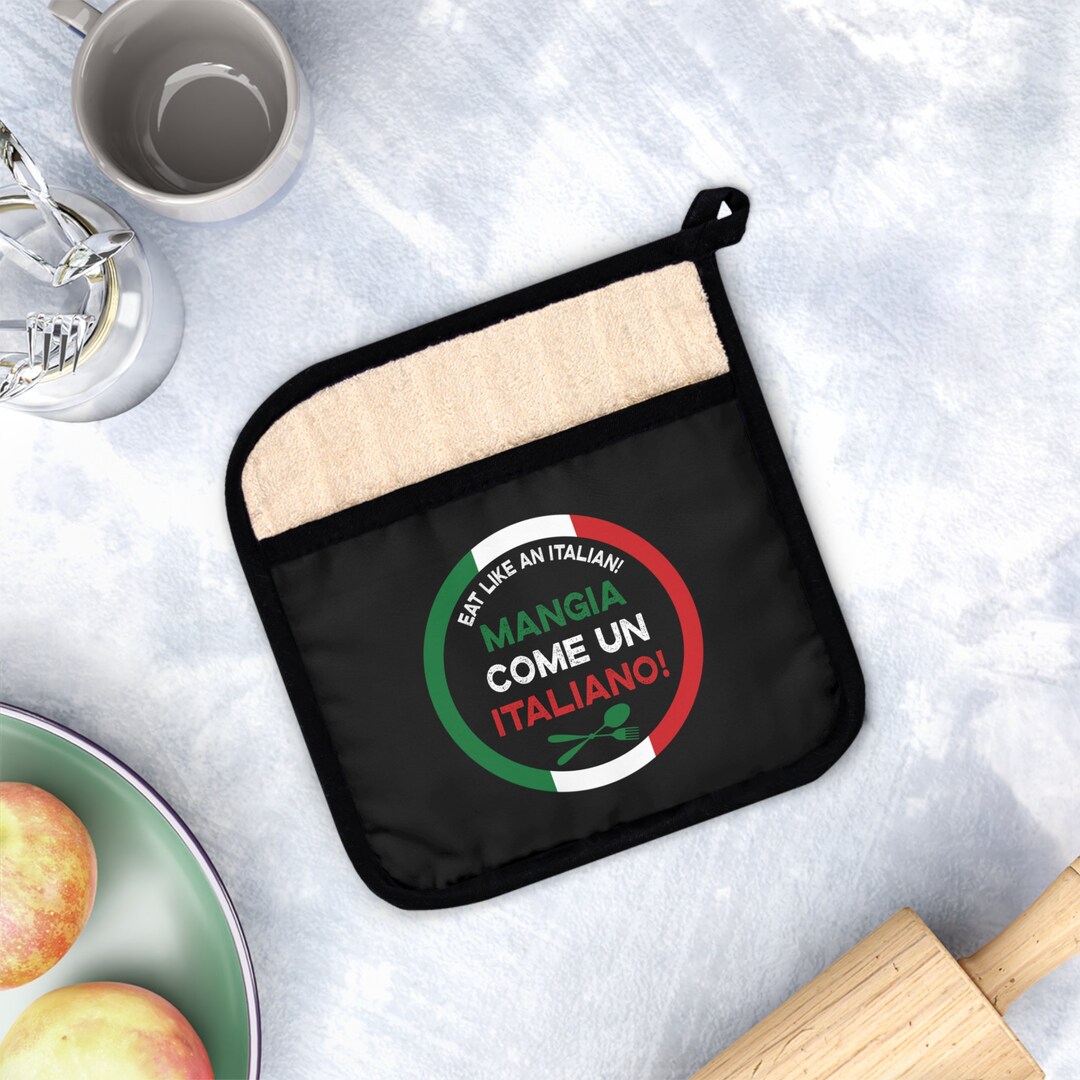 Italian Gift, Mangia Italian Pot Holder With Pocket, Eat Like and ...