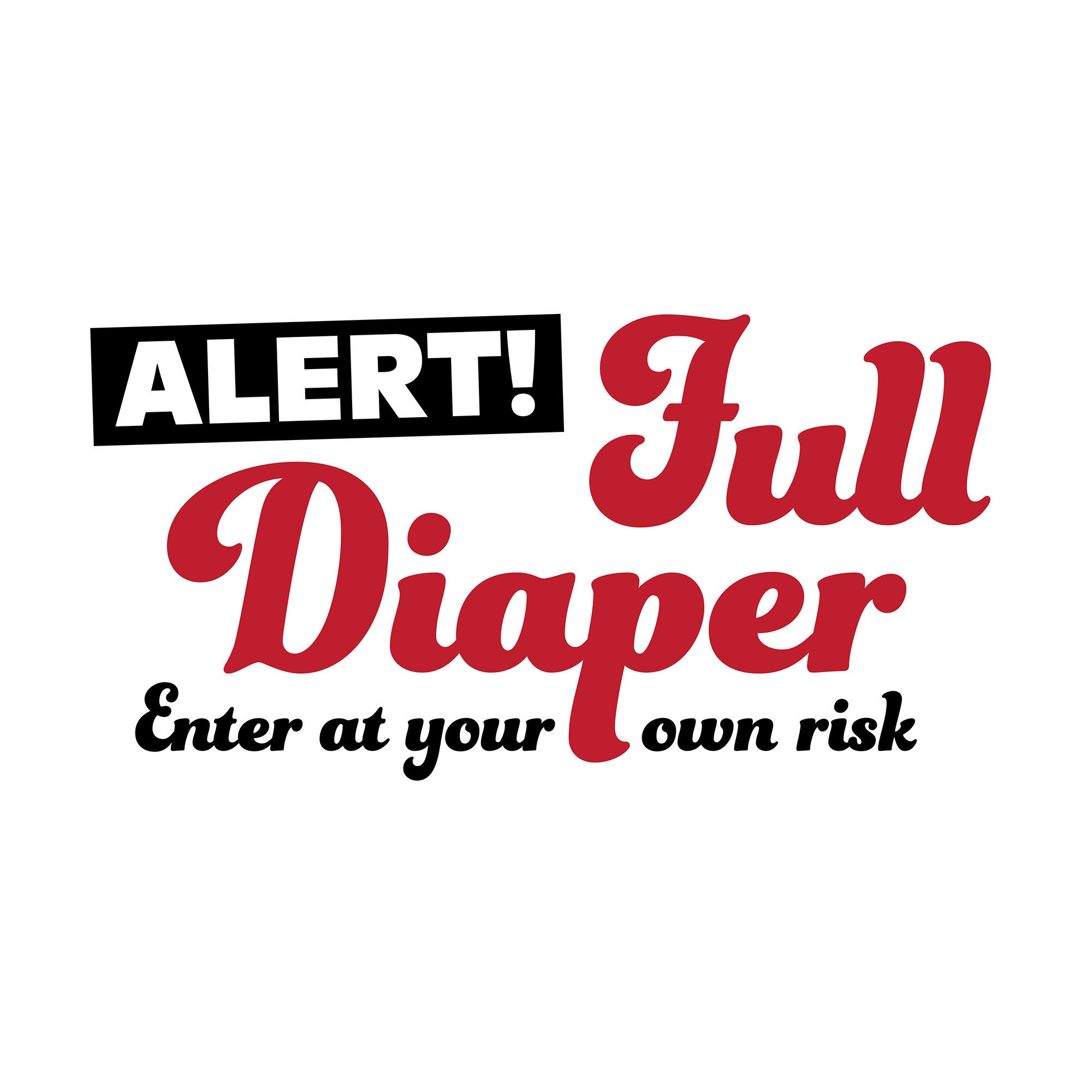 Baby Digital Download Alert Full Diaper Decal Sticker Enter - Etsy