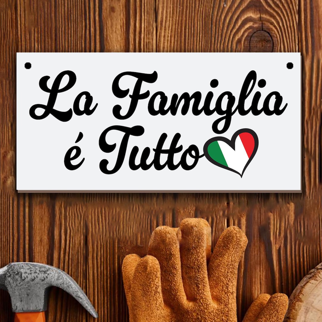 La Famiglia E Tutto Wood Panel Sign, Italian Family Sign Wall Decor ...