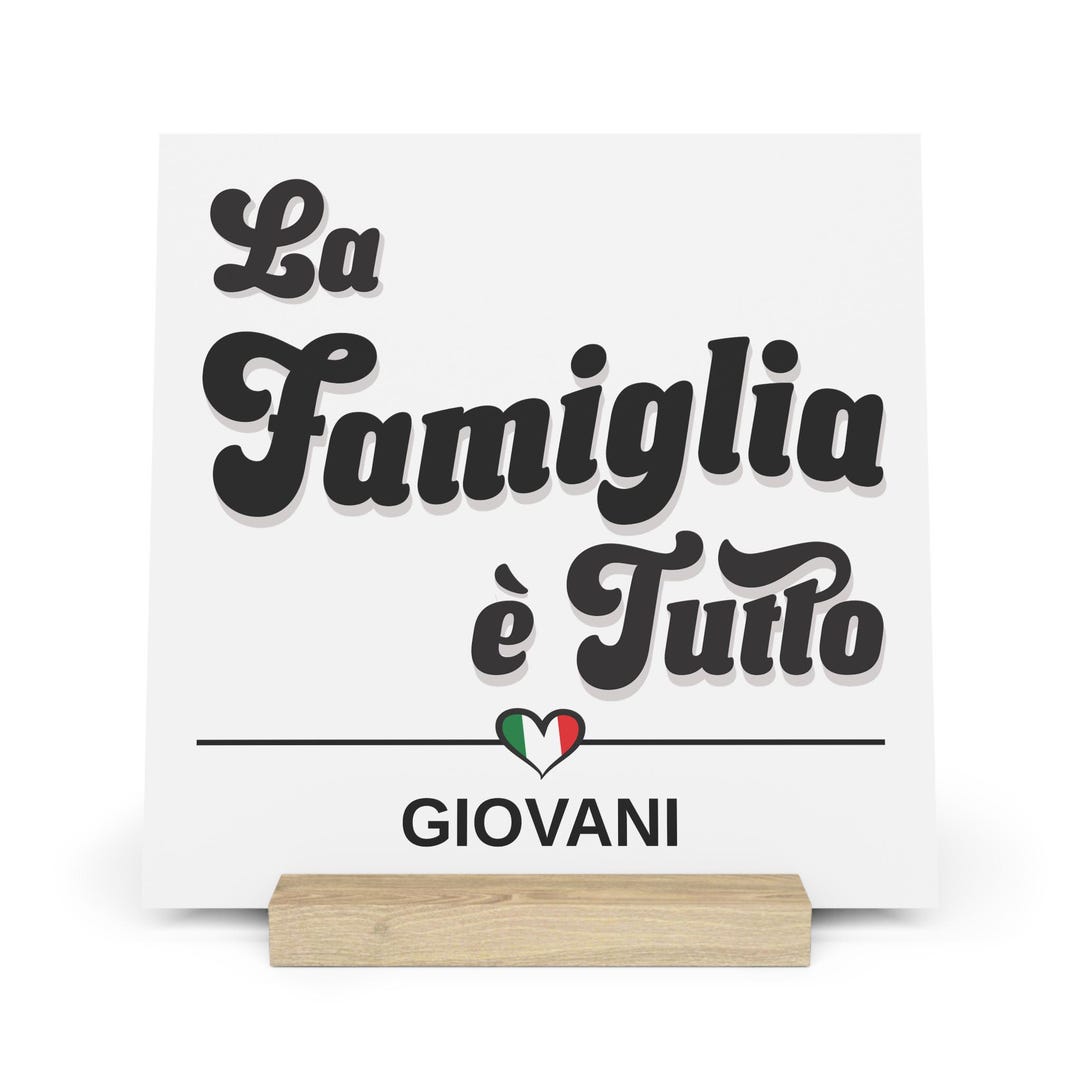 La Famiglia E Tutto Sign, Personalized Family is Everything Italian ...