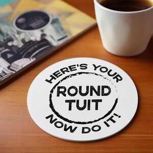 Gag Gift, Funny Sublimation Digital Download - Here's Your Round Tuit ...