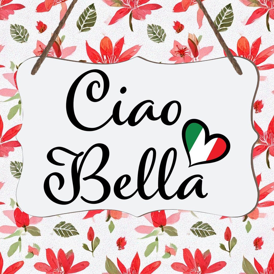 Italian Ciao Bella Wall Decor, Italian Flag Heart Gift Idea, Italian ...