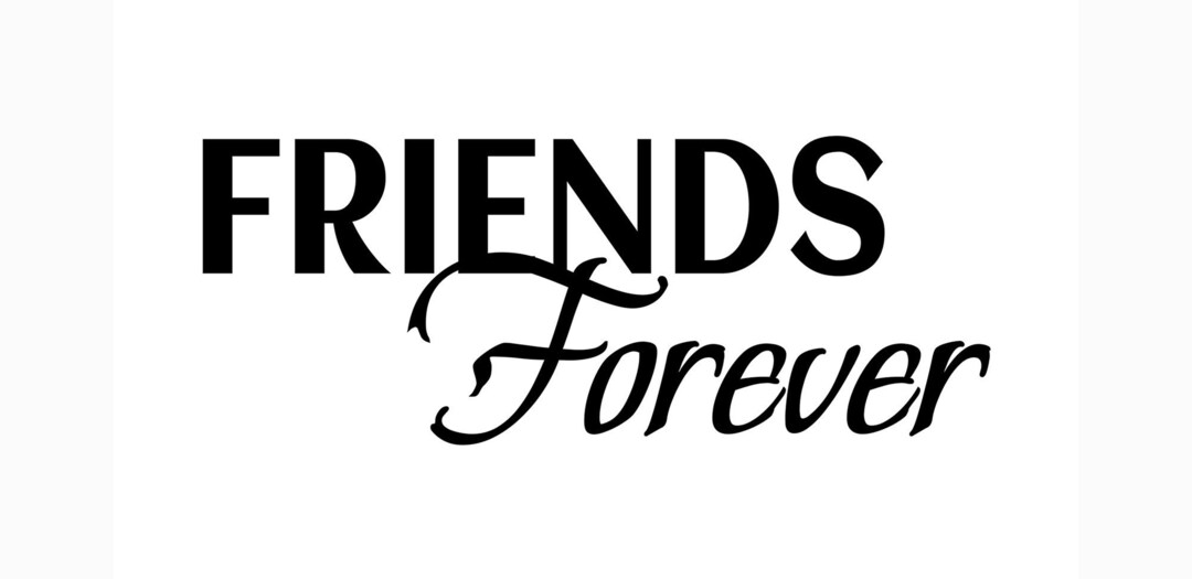 Friends Digital Download Friends Forever Decal, Sticker. - Etsy