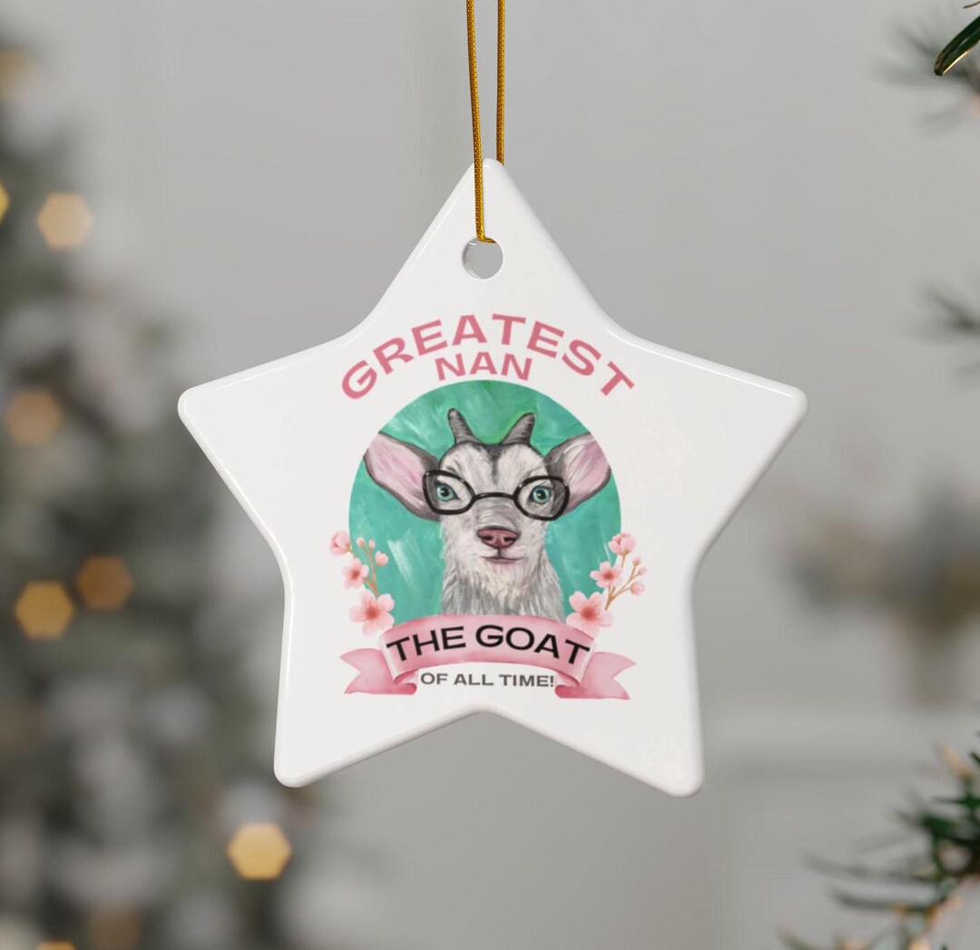 The Goat Ceramic Ornament, Greatest Nan of All Time - Etsy
