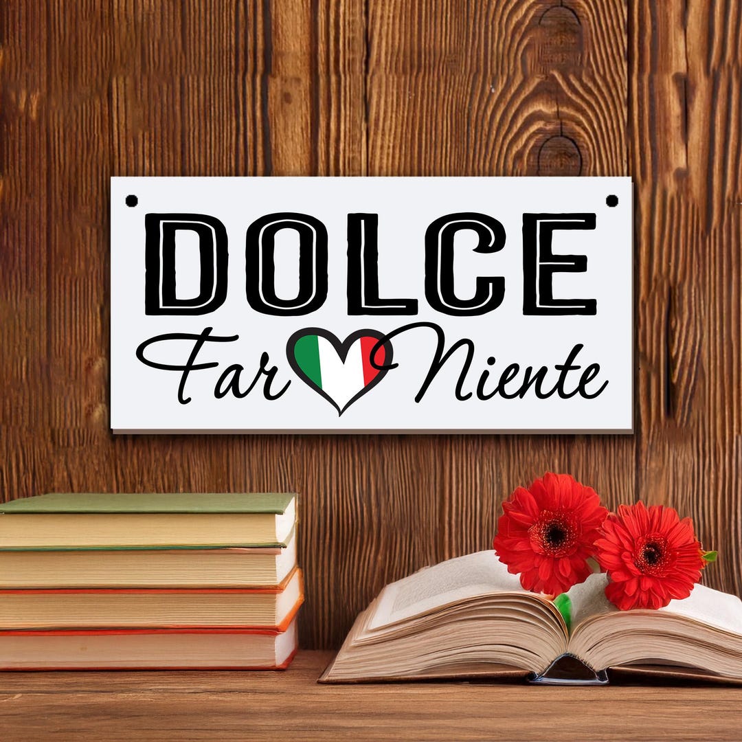 Dolce Far Niente Italian Cedar Wood Sign, Relaxation Theme - Etsy