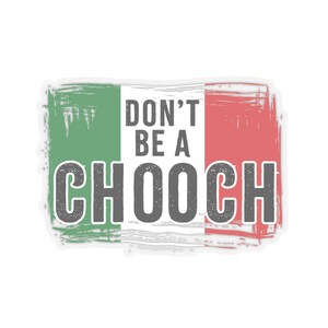 Italian Sticker, Italian Flag, Chooch Sticker, Italian Saying Sticker ...