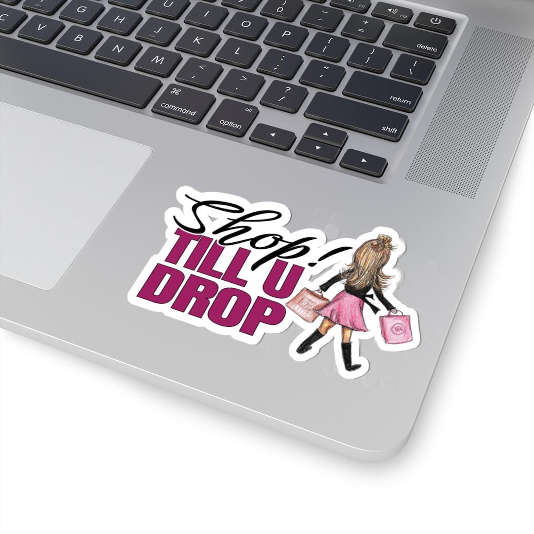 Shop Till You Drop Sticker: Retail Shopping Decal - Etsy