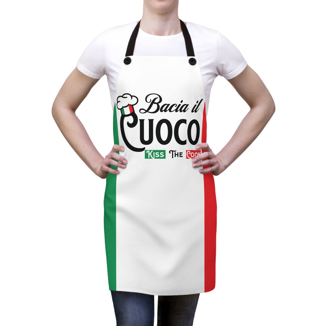 Italian Apron - Bacia Il Cuoco, Kiss the Cook Gift, Italian Flag Chef ...