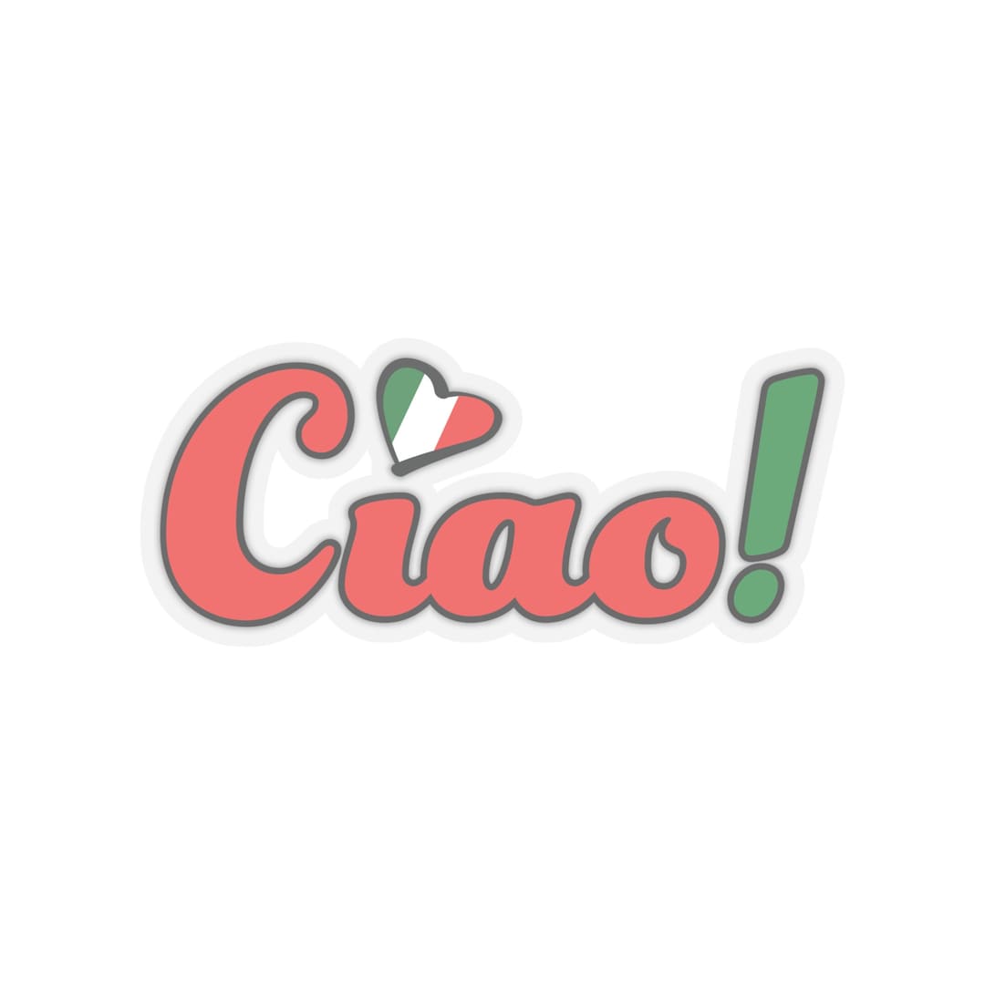 Ciao Sticker Italian Flag Heart Italy Sticker Ciao Kiss-cut Stickers ...