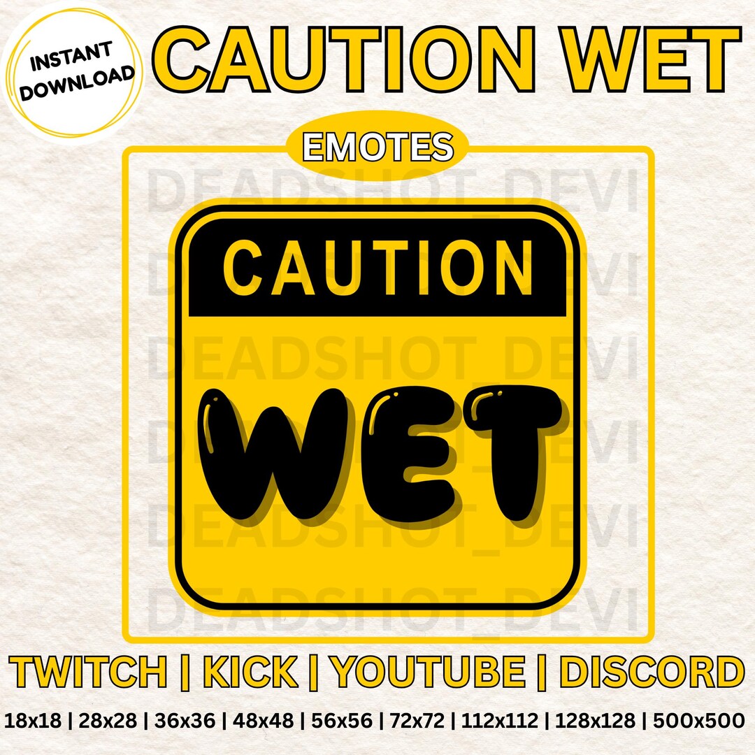 Caution Wet Twitch Emote | Sub Badge | Channel Point | Kick | Discord ...