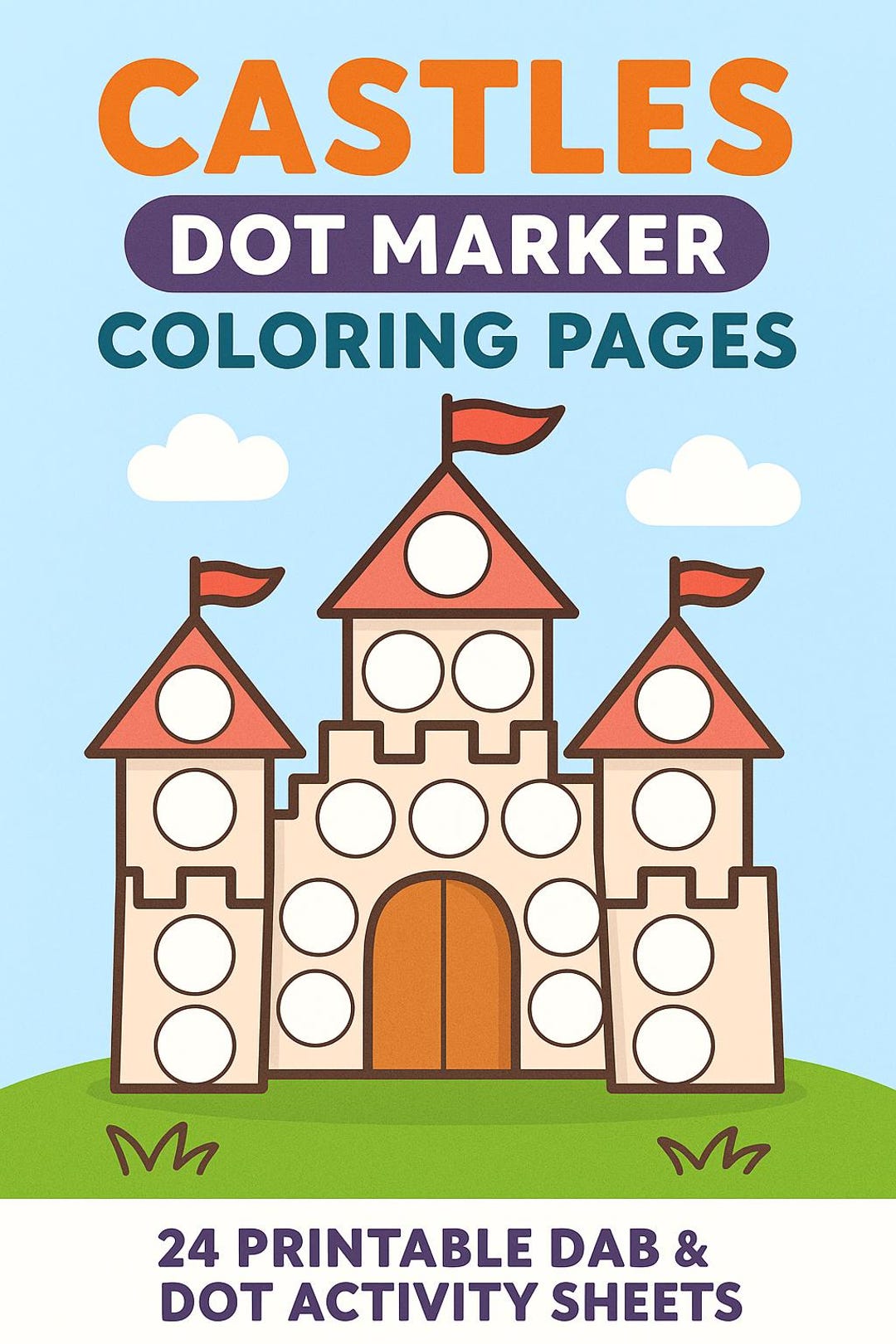 Castles Dot Marker Coloring Pages – 24 Printable Dab & Dot Activity ...