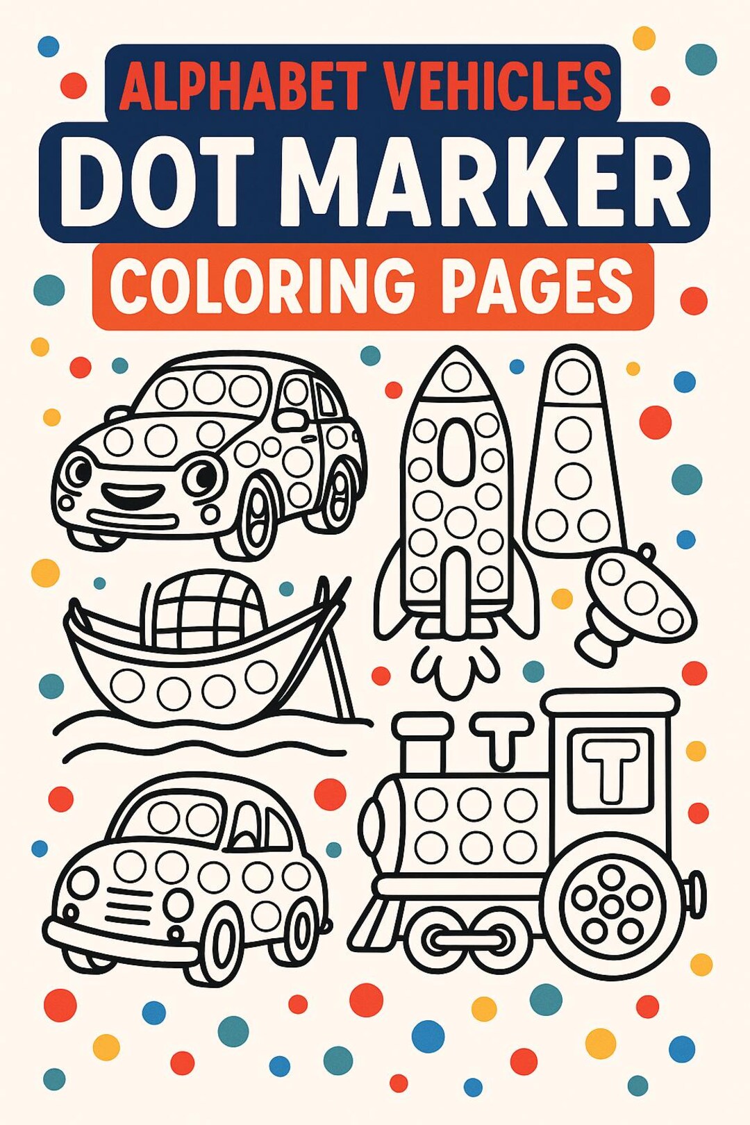 Alphabet Vehicles Dot Marker Coloring Pages – 26 Printable ...
