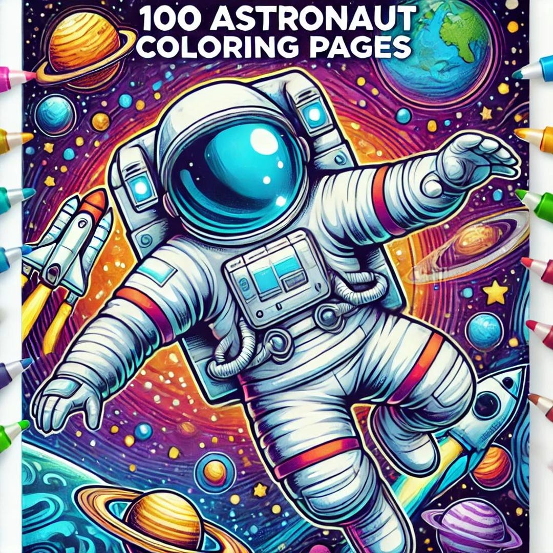 100 Astronaut Coloring Pages - Fun Outer Space Adventures for Kids and ...